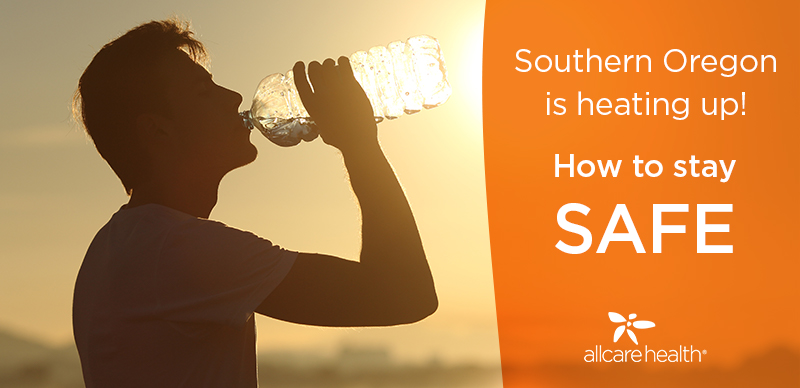 Know the signs of Heat Illness | AllCare Health